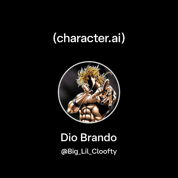 Chat with Dio Brando | character.ai | Personalized AI for every moment ...