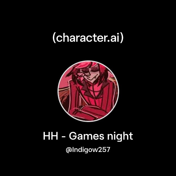 Chat with HH - Games night | character.ai | AI Chat, Reimagined–Your ...