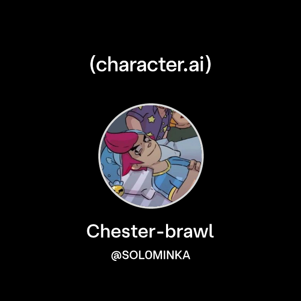 Chat with Chester-brawl | character.ai | Personalized AI for every ...