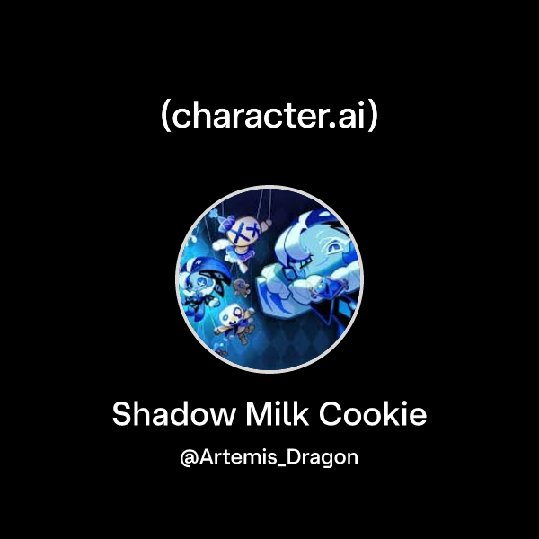 Chat with Shadow Milk Cookie | character.ai | AI Chat, Reimagined–Your Words. Your World.