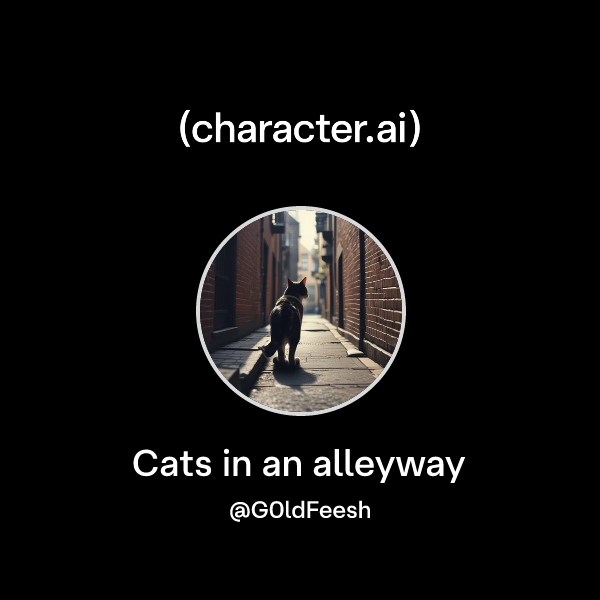 Chat with Cats in an alleyway | character.ai | AI Chat, Reimagined–Your ...