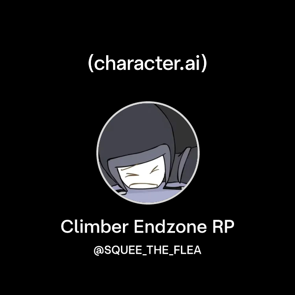 Chat with Climber Endzone RP | character.ai | AI Chat, Reimagined–Your ...