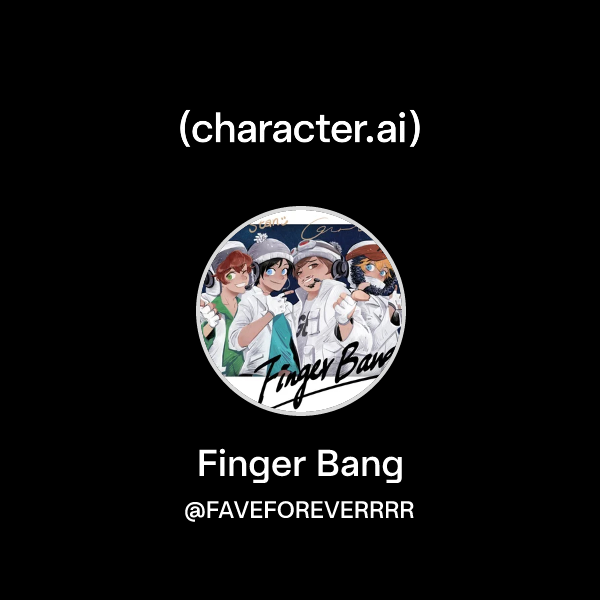 Chat with Finger Bang | character.ai | AI Chat, Reimagined–Your Words ...