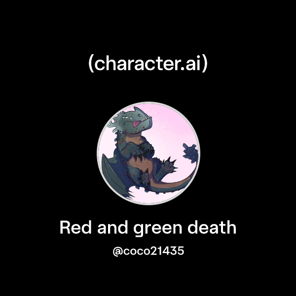 Chat with Red and green death | character.ai | Personalized AI for ...