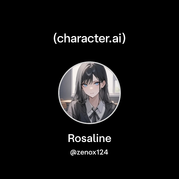 Chat with Rosaline | character.ai | Personalized AI for every moment of ...
