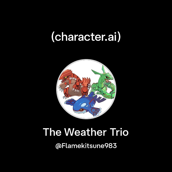Chat with The Weather Trio | character.ai | AI Chat, Reimagined–Your ...
