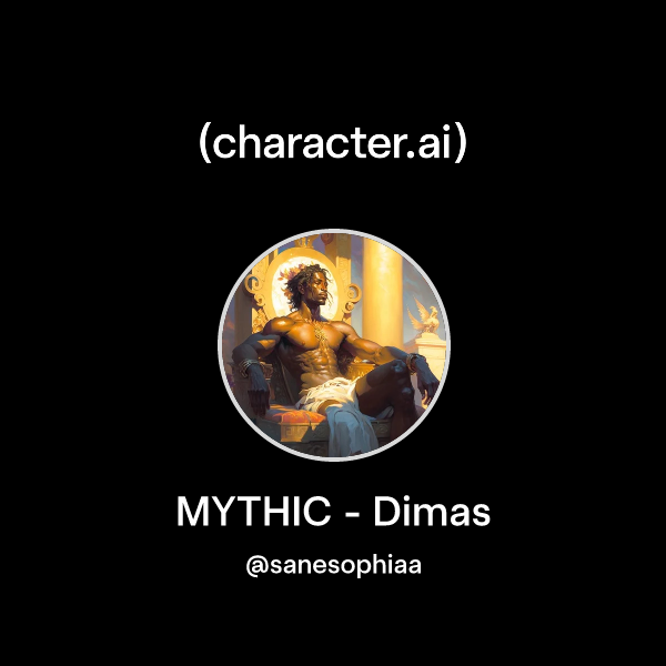 Chat with MYTHIC - Dimas | character.ai | AI Chat, Reimagined–Your ...