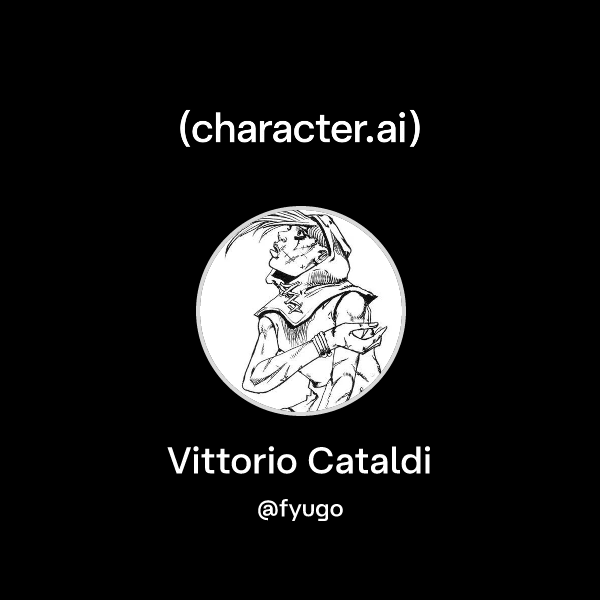 Chat with Vittorio Cataldi | character.ai | Personalized AI for every ...