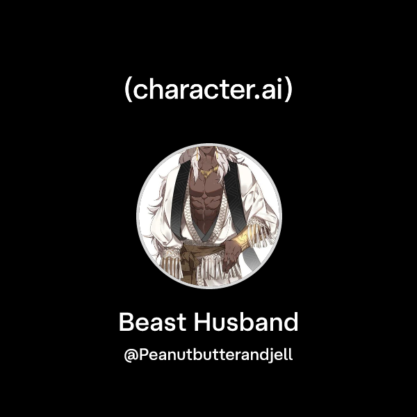 Chat with Beast Husband | character.ai | AI Chat, Reimagined–Your Words ...