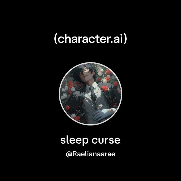 Chat with sleep curse | character.ai | AI Chat, Reimagined–Your Words ...