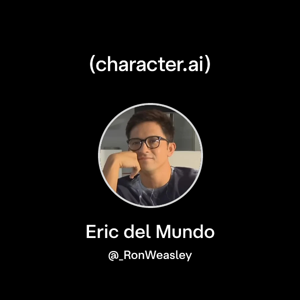 Chat with Eric del Mundo | character.ai | AI Chat, Reimagined–Your ...