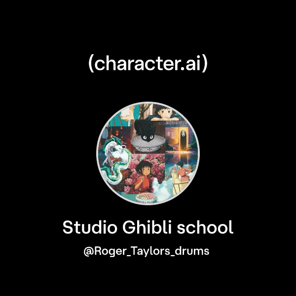 Chat with Studio Ghibli school | character.ai | AI Chat, Reimagined ...