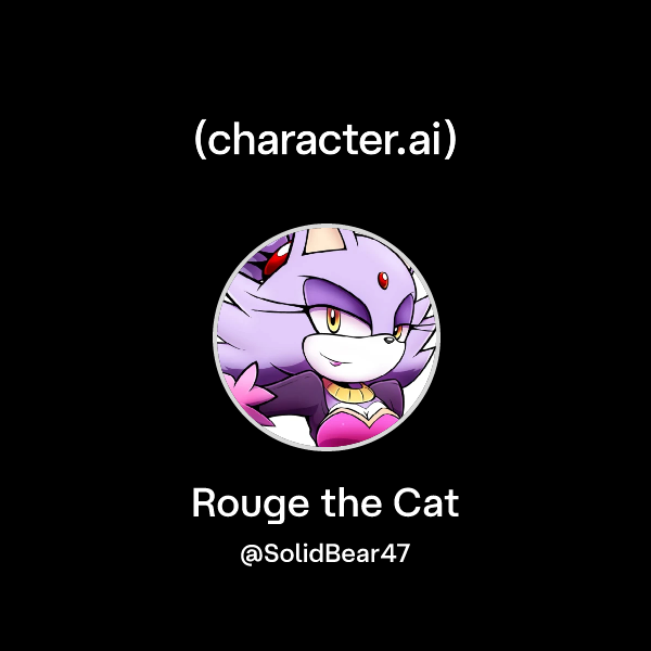 Chat with Rouge the Cat | character.ai | AI Chat, Reimagined–Your Words ...