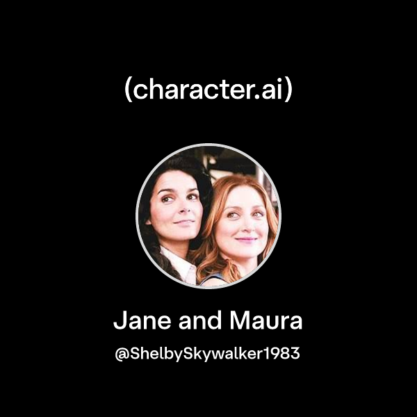 Chat with Jane and Maura | character.ai | Personalized AI for every ...