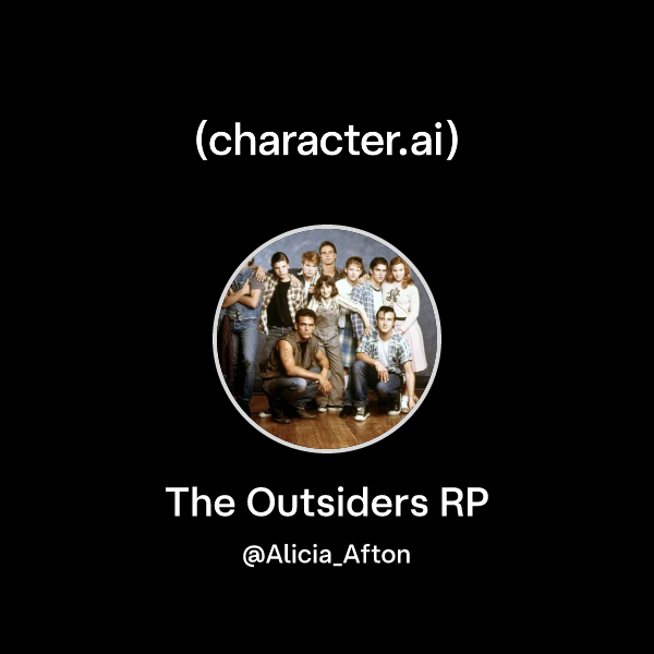 Chat with The Outsiders RP | character.ai | AI Chat, Reimagined–Your ...
