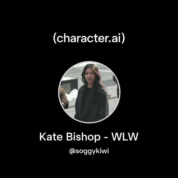 Chat with Kate Bishop - WLW | character.ai | AI Chat, Reimagined–Your Words. Your World.