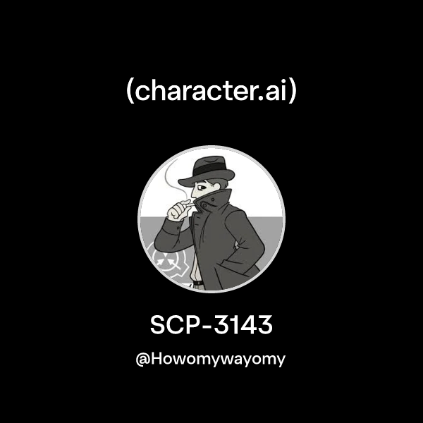 Chat with SCP-3143 | character.ai | Personalized AI for every moment of ...