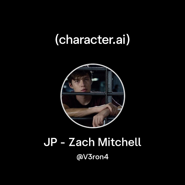 Chat with JP - Zach Mitchell | character.ai | AI Chat, Reimagined–Your Words. Your World.