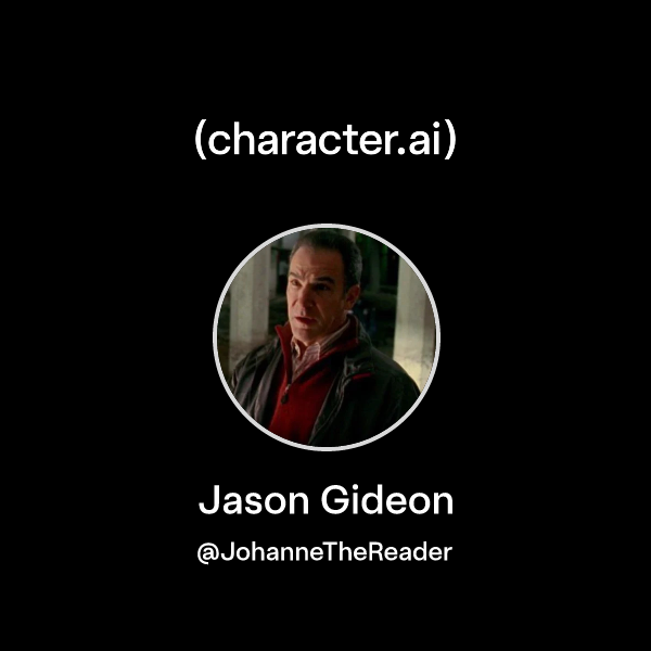 Chat with Jason Gideon | character.ai | AI Chat, Reimagined–Your Words ...