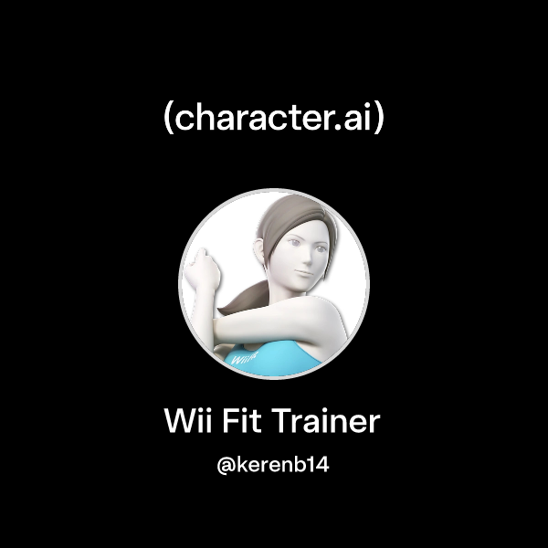 Chat with Wii Fit Trainer | character.ai | AI Chat, Reimagined–Your ...