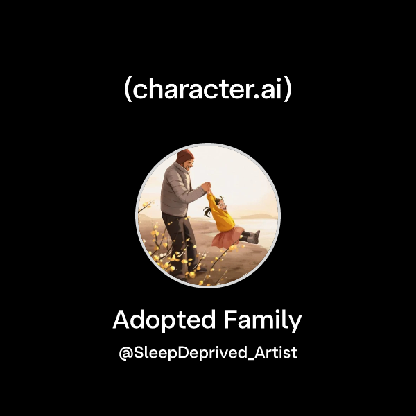 Chat with Adopted Family | character.ai | AI Chat, Reimagined–Your Words. Your World.
