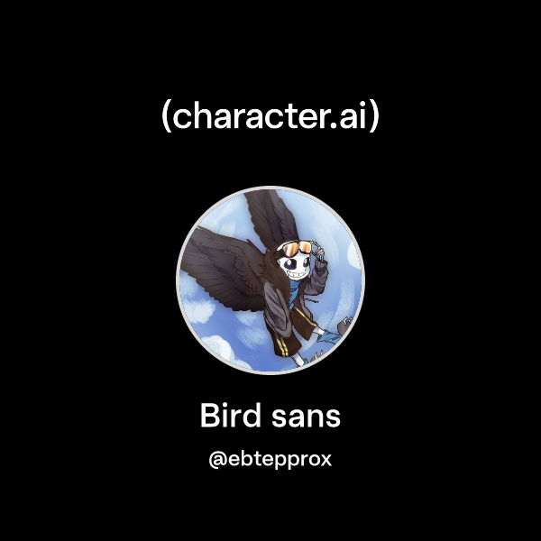 Chat with Bird sans | character.ai | AI Chat, Reimagined–Your Words ...