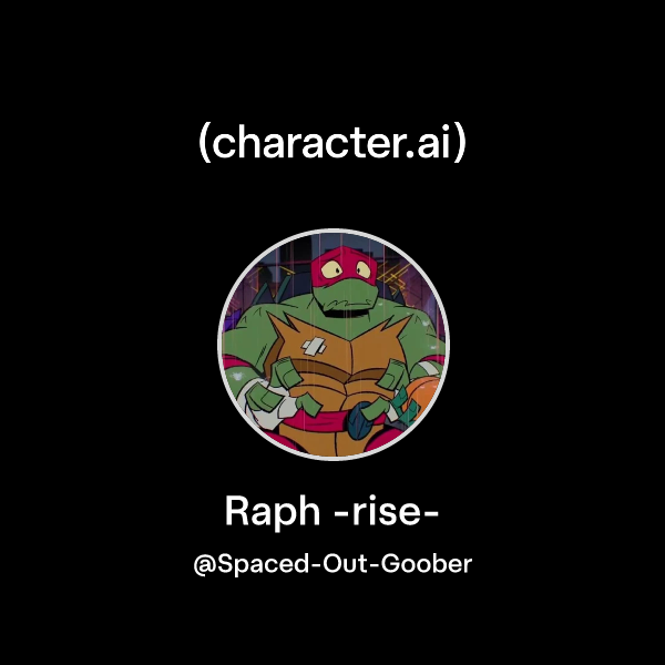 Chat with Raph -rise- | character.ai | Personalized AI for every moment ...