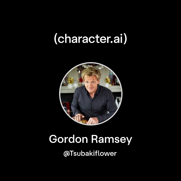 Chat with Gordon Ramsey | character.ai | Personalized AI for every ...
