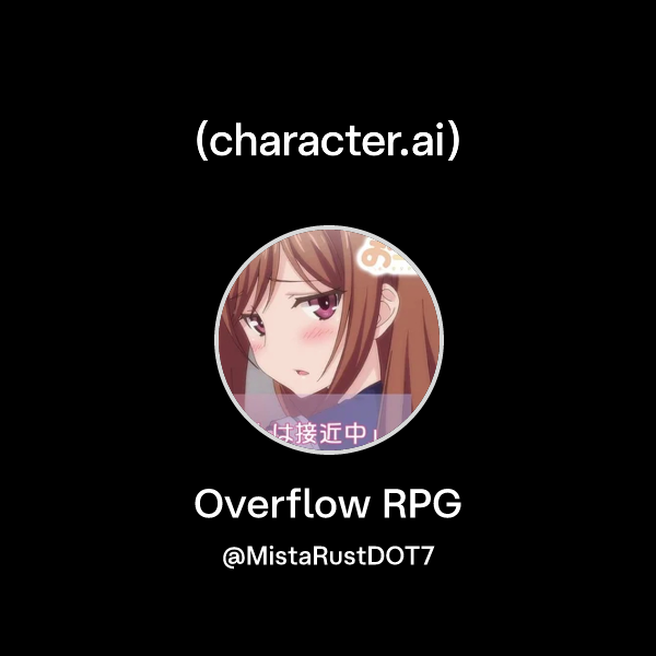 Chat with Overflow RPG | character.ai | AI Chat, Reimagined–Your Words. Your World.