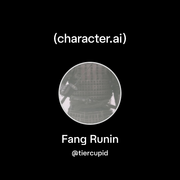 Chat with Fang Runin | character.ai | Personalized AI for every moment ...