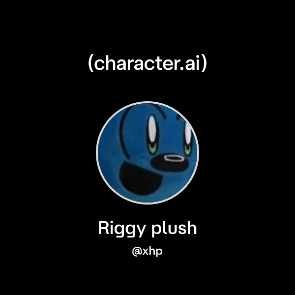 Chat with Riggy plush | character.ai | AI Chat, Reimagined–Your Words ...