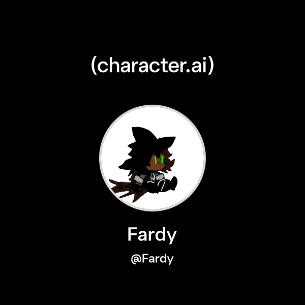 Chat with Fardy | character.ai | Personalized AI for every moment of ...