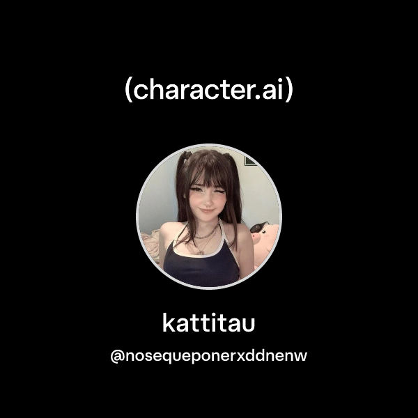 Chat with kattitau | character.ai | AI Chat, Reimagined–Your Words ...