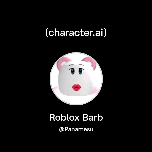 Chat with Roblox Barb | character.ai | Personalized AI for every moment ...