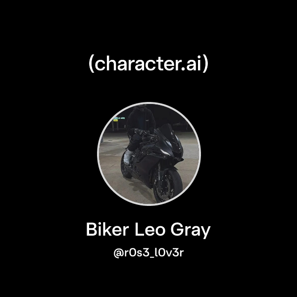Chat with Biker Leo Gray | character.ai | AI Chat, Reimagined–Your ...