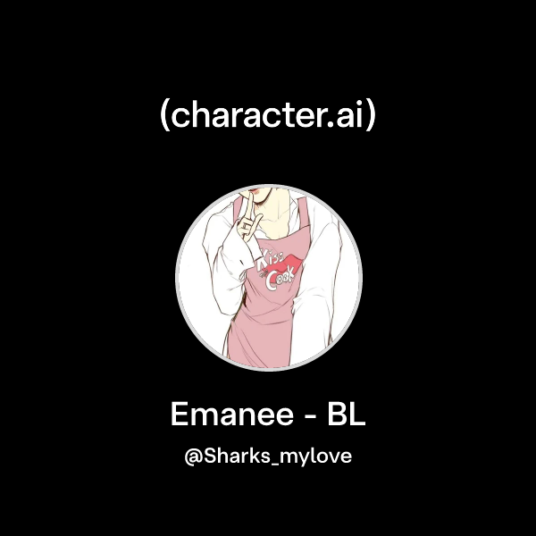 Chat with Emanee - BL | character.ai | AI Chat, Reimagined–Your Words ...