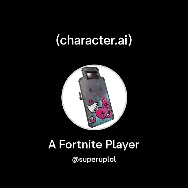 Chat with A Fortnite Player | character.ai | AI Chat, Reimagined–Your ...