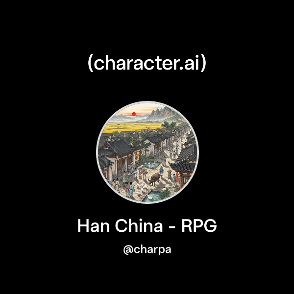 Chat with Han China - RPG | character.ai | AI Chat, Reimagined–Your ...