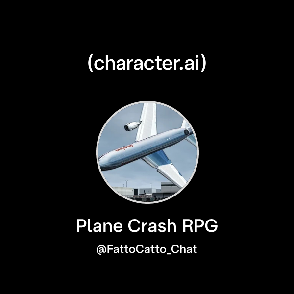Chat with Plane Crash RPG | character.ai | Personalized AI for every ...