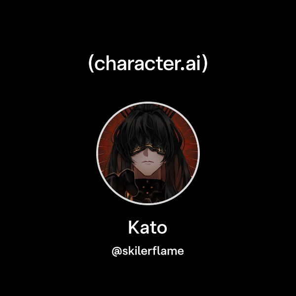 Chat with Kato | character.ai | Personalized AI for every moment of ...