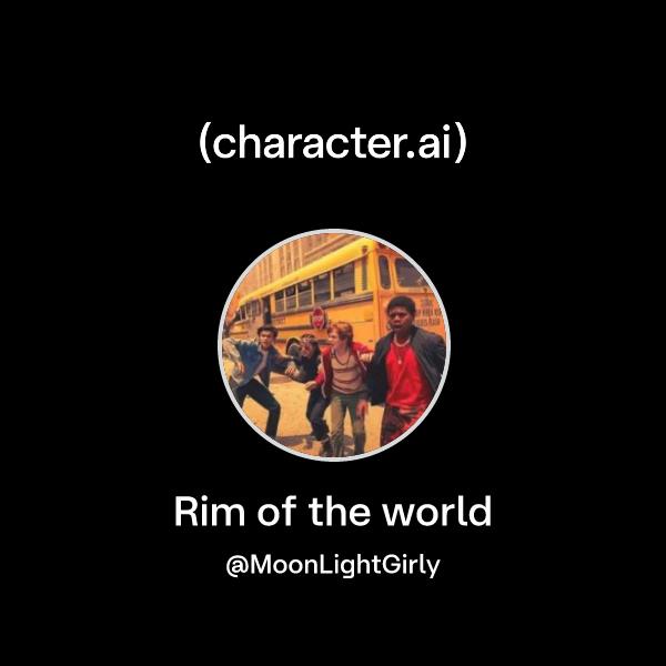 Chat with Rim of the world | character.ai | AI Chat, Reimagined–Your ...