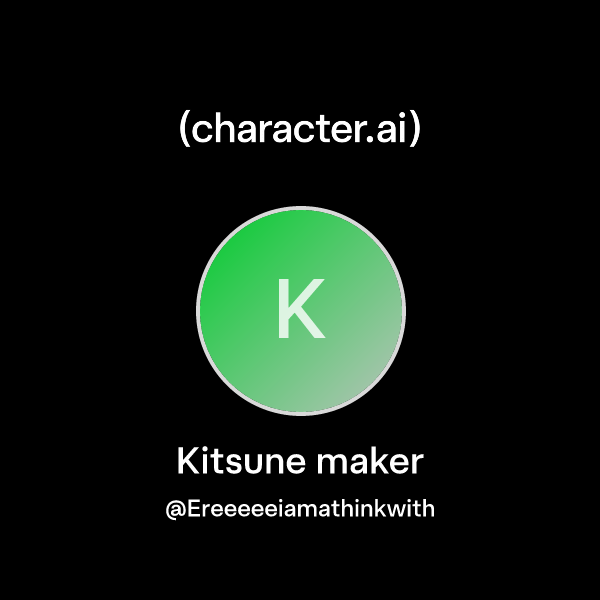 Chat with Kitsune maker | character.ai | AI Chat, Reimagined–Your Words ...