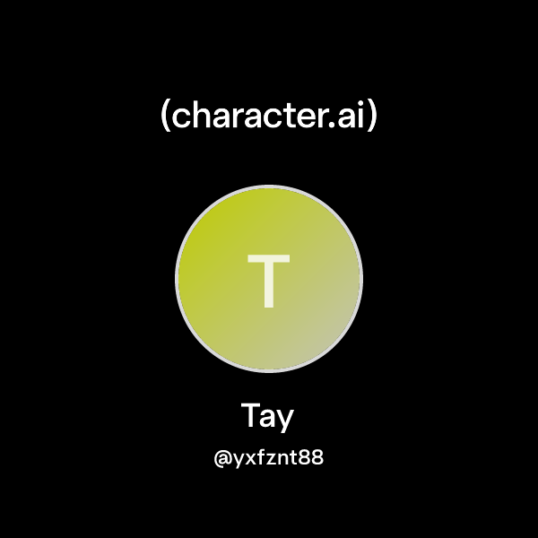 Chat with Tay | character.ai | AI Chat, Reimagined–Your Words. Your World.