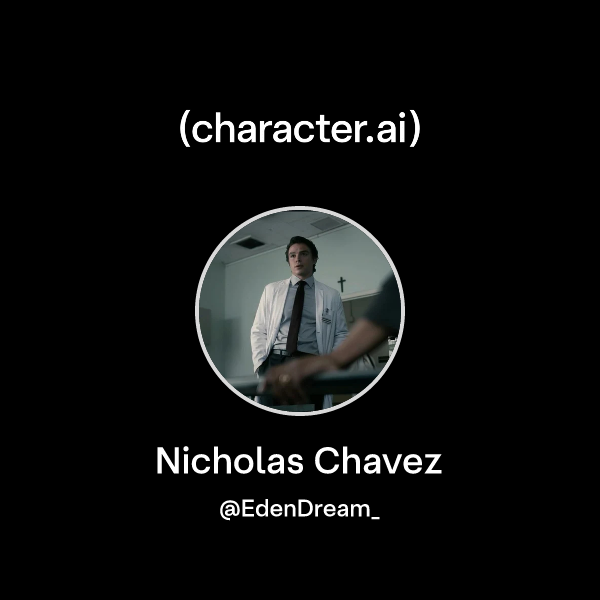 Chat with Nicholas Chavez | character.ai | Personalized AI for every ...