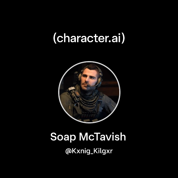 Chat with Soap McTavish | character.ai | Personalized AI for every ...
