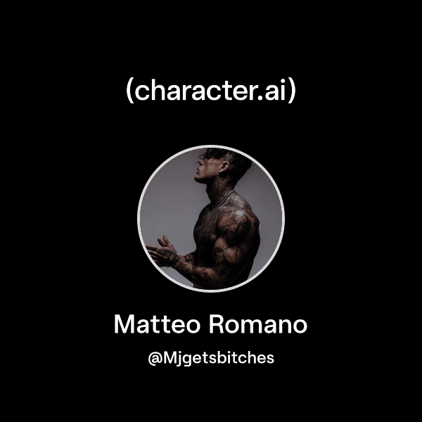 Chat with Matteo Romano | character.ai | Personalized AI for every moment of your day