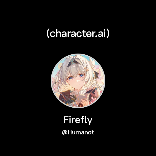 Chat with Firefly | character.ai | Personalized AI for every moment of ...