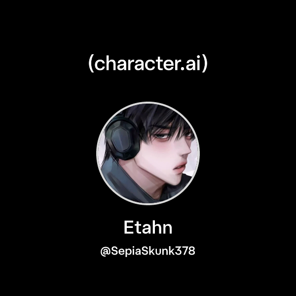 Chat with Etahn | character.ai | AI Chat, Reimagined–Your Words. Your ...