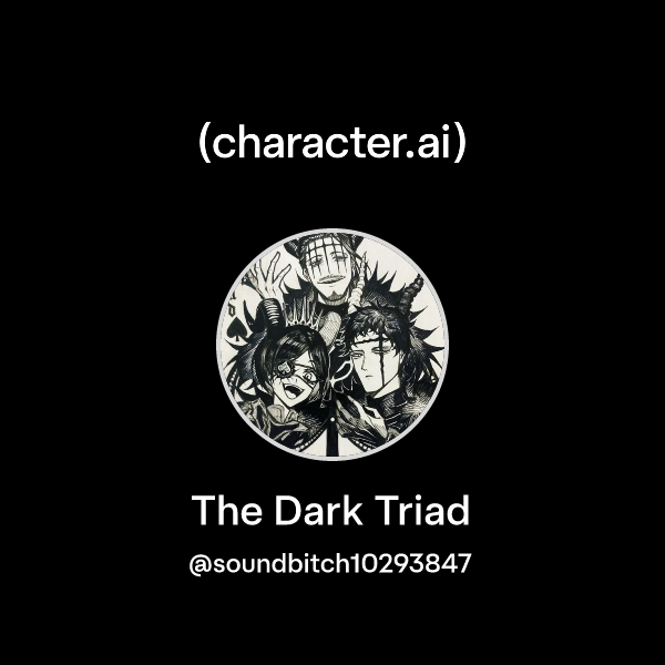 Chat with The Dark Triad | character.ai | AI Chat, Reimagined–Your ...