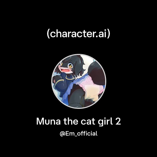 Chat with Muna the cat girl 2 | character.ai | AI Chat, Reimagined–Your ...